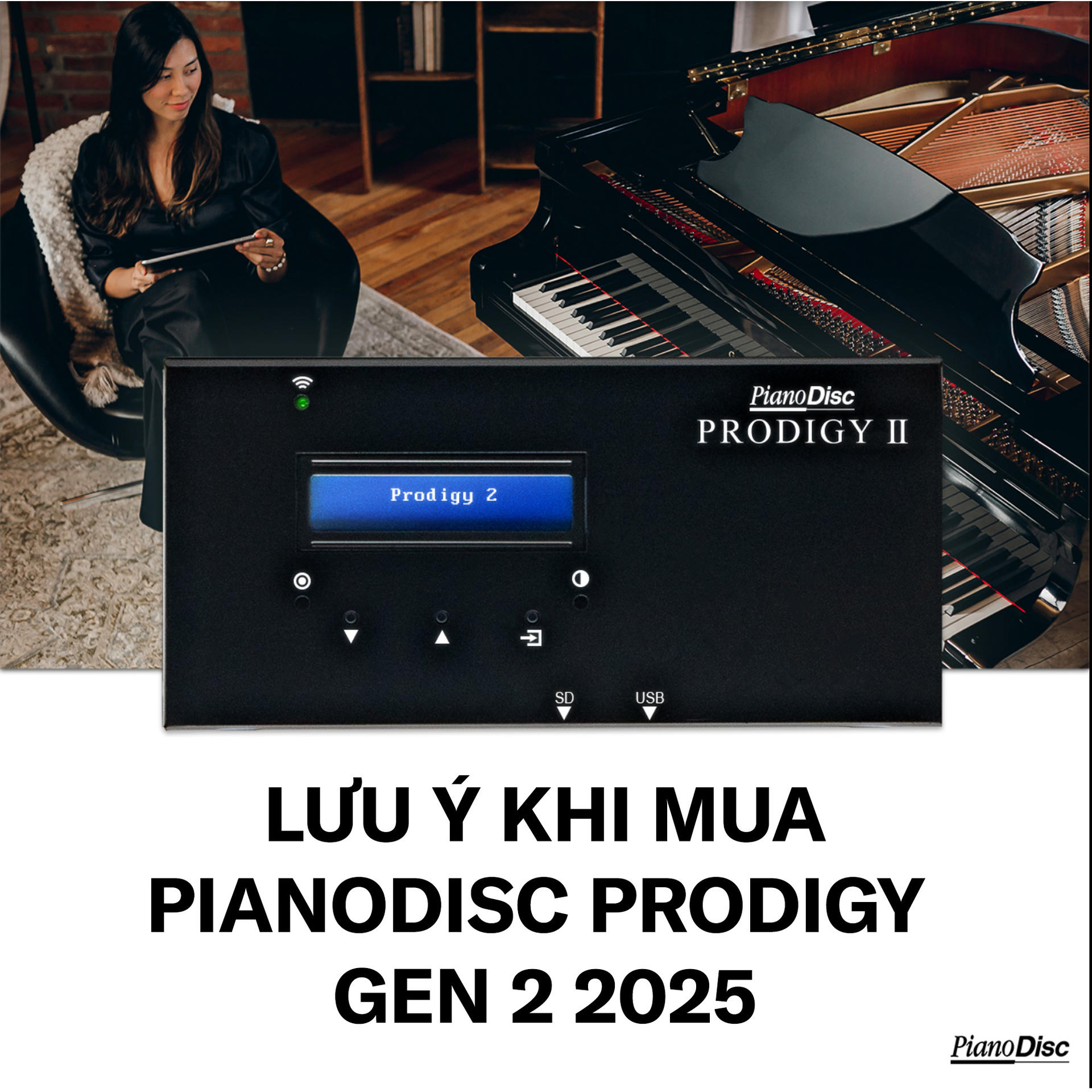 LƯU Ý KHI MUA PIANODISC PRODIGY GEN 2
